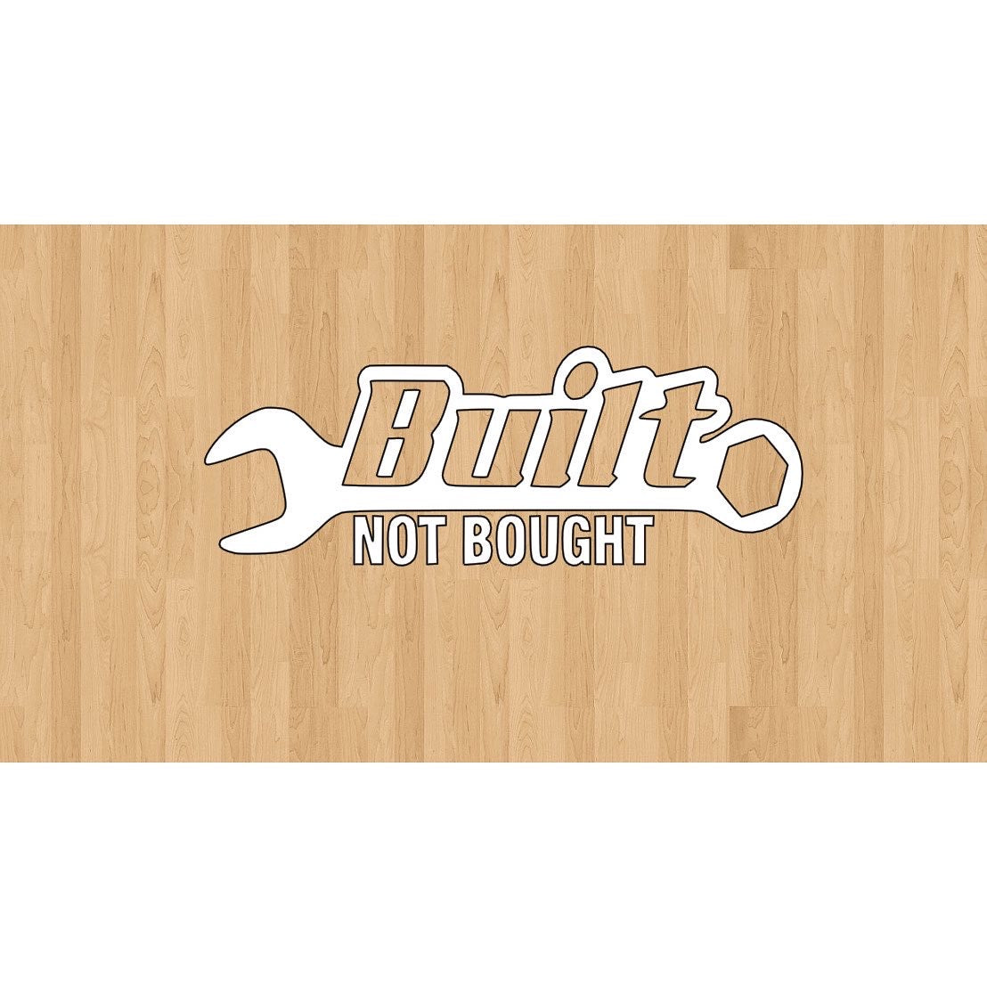 Built not bought decal – Coastal Co. Designs