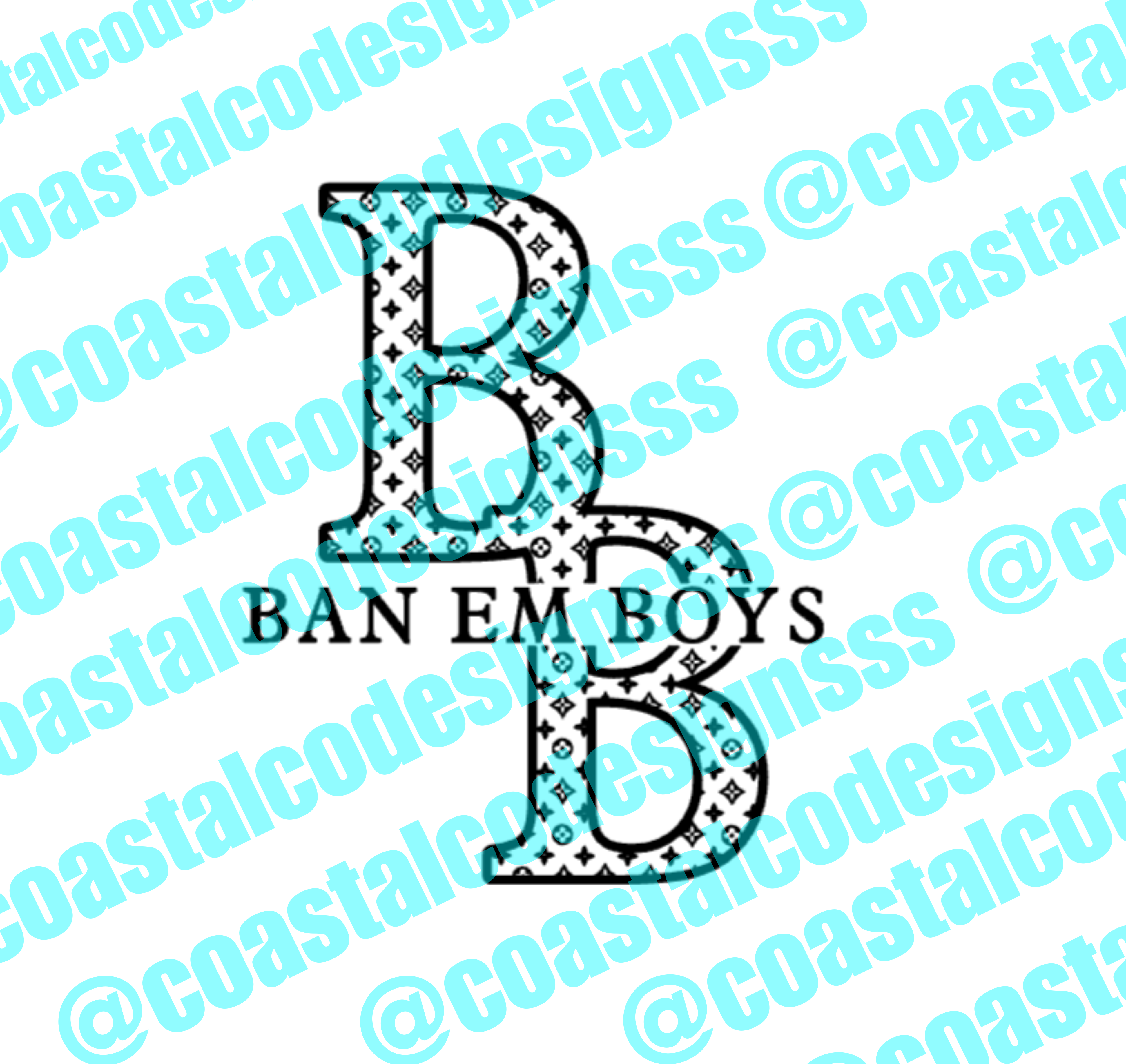 BAN EM BOYS LV DECAL – Coastal Co. Designs